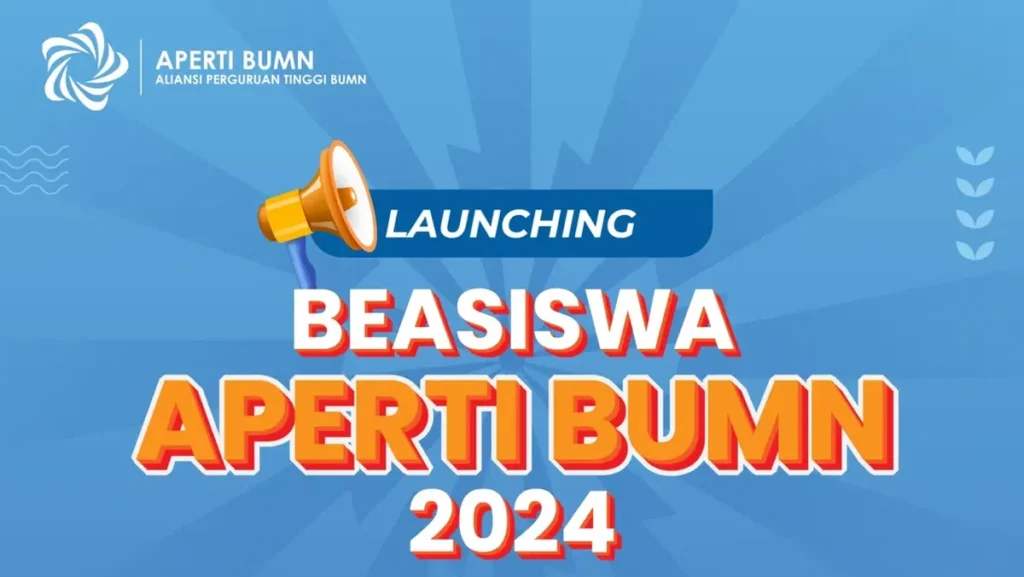 Beasiswa Aperti BUMN 2024 Buka Pendaftaran, Dapat Kuliah Gratis dan ...